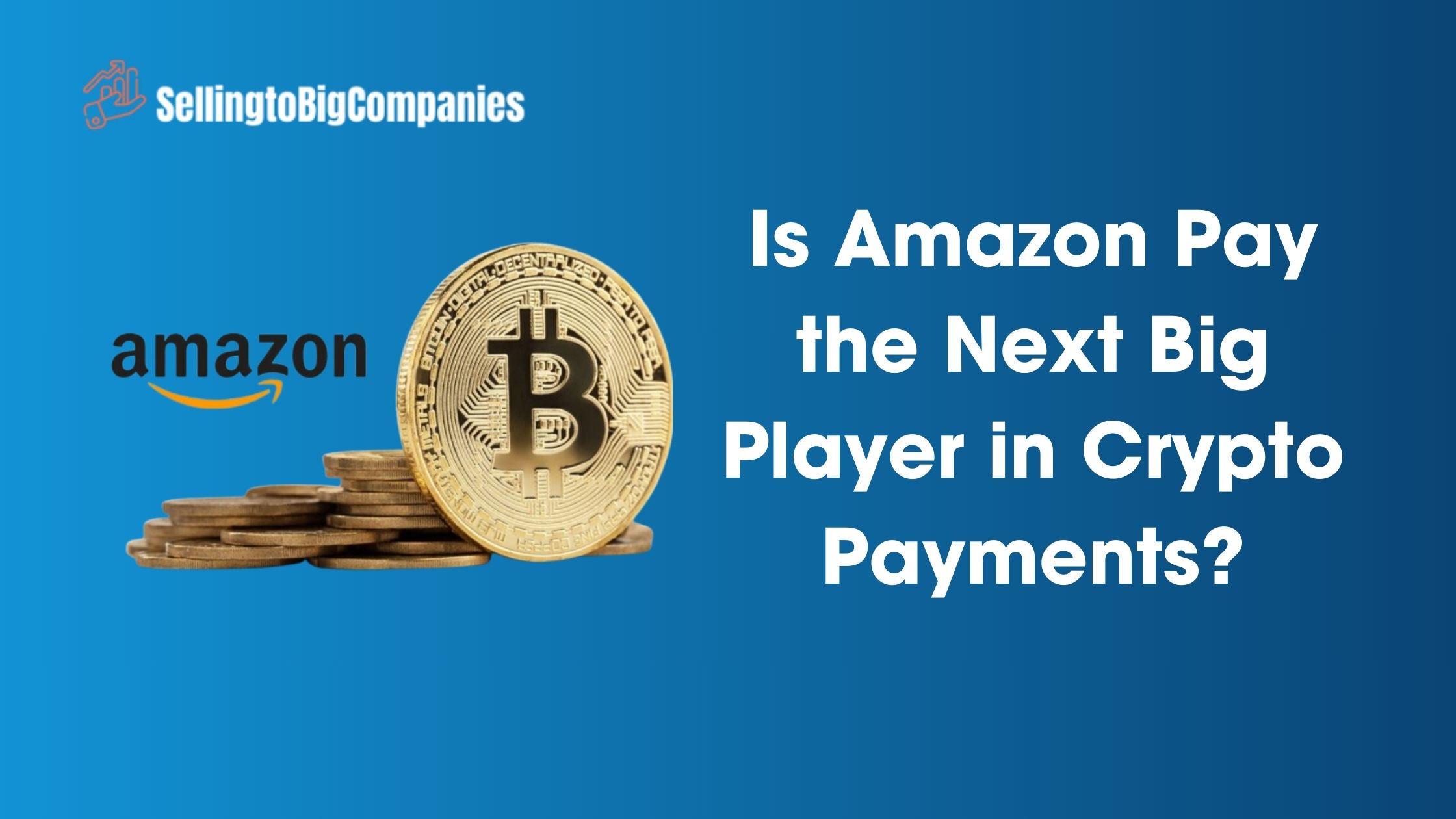 Is Amazon Pay the Next Big Player in Crypto Payments?