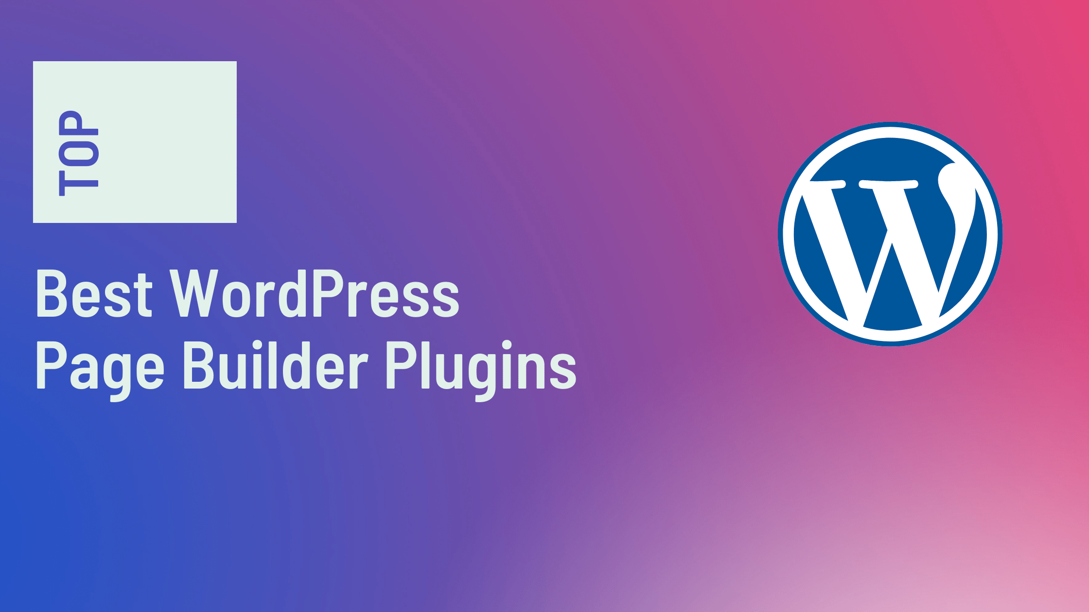 9+ Best WordPress Page Builder [2025]: (Updated List)